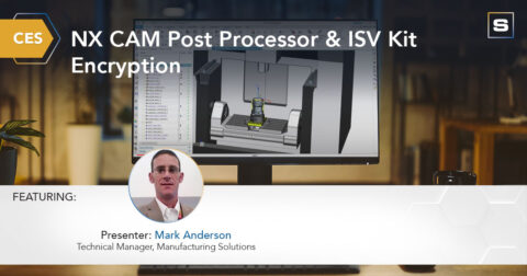 NX CAM Post Processor and ISV Kit Encryption - Saratech